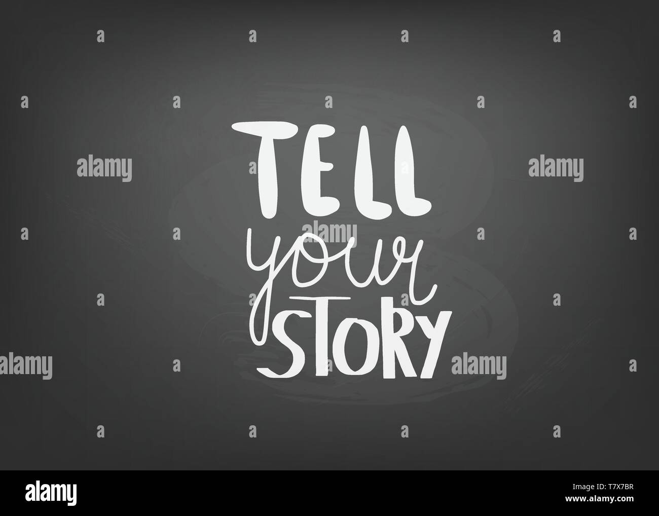 Tell your story handwritten chalk lettering with decoration. Poster ...