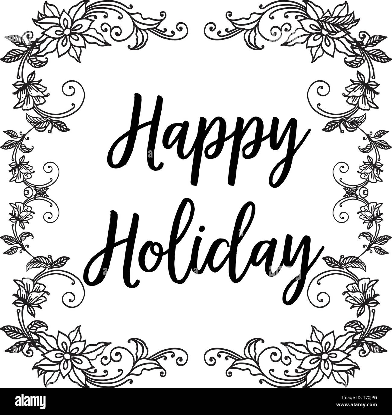 Vector illustration writing happy holiday with elegant flower frame ...