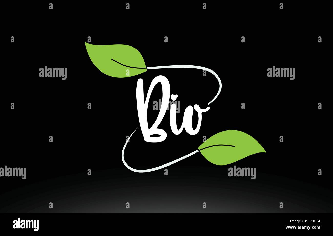 Bio word or text with green leaf on black background suitable for card ...
