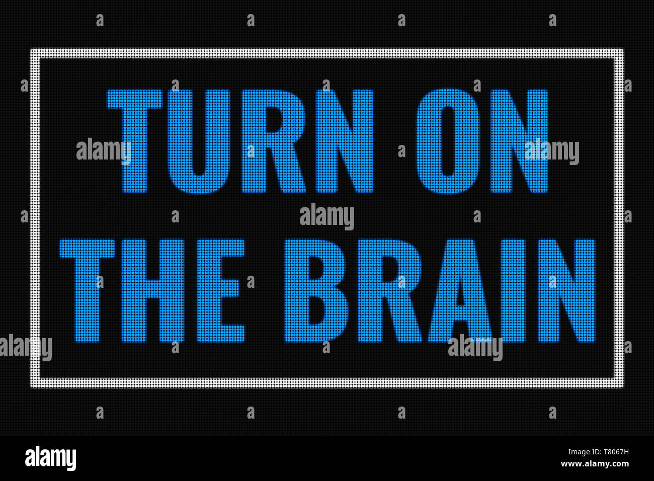 Turn On The Brain text on dark screen, tv effect Stock Photo - Alamy