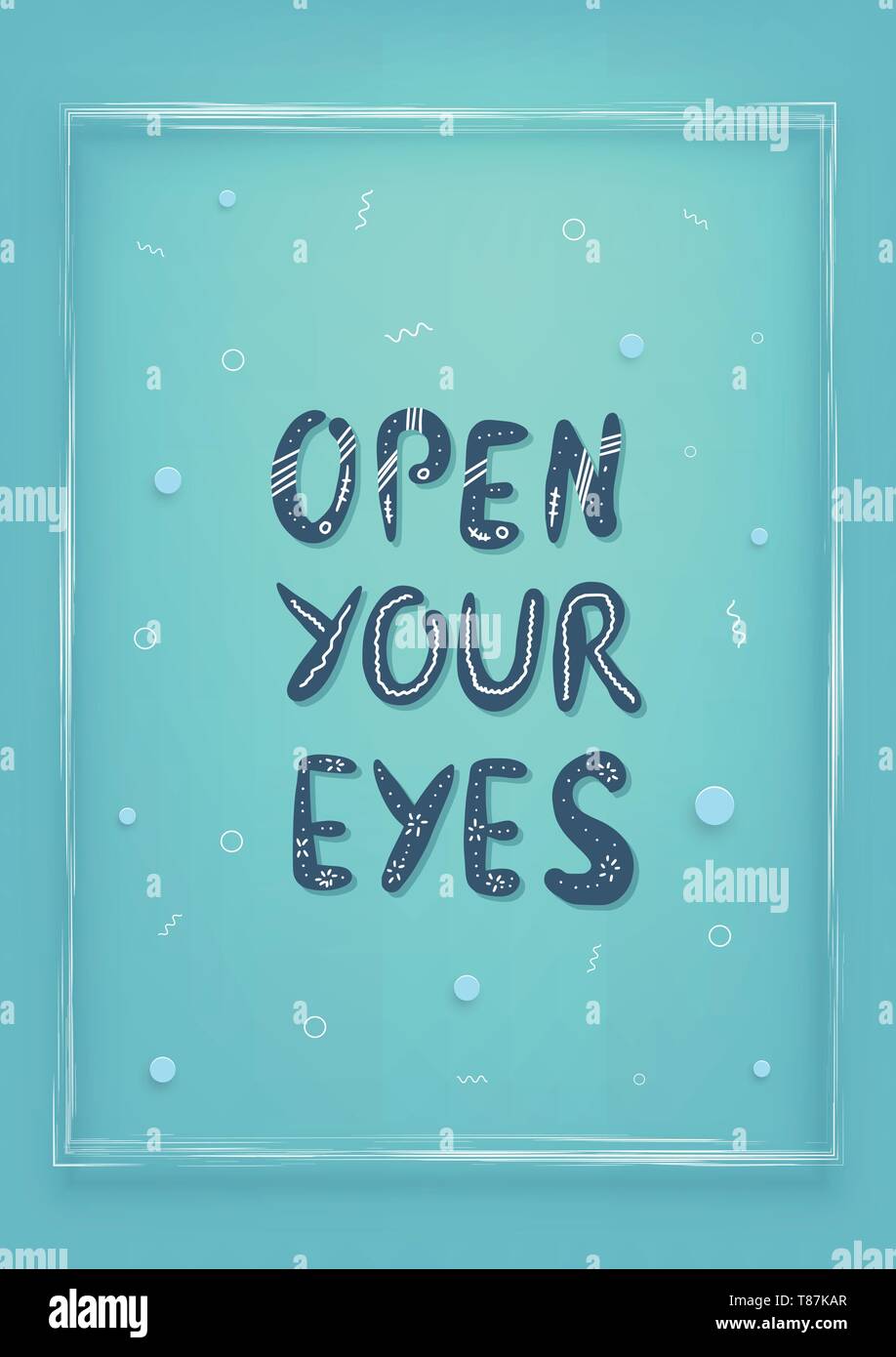 Open your eyes handwritten lettering with decoration. Poster vector ...