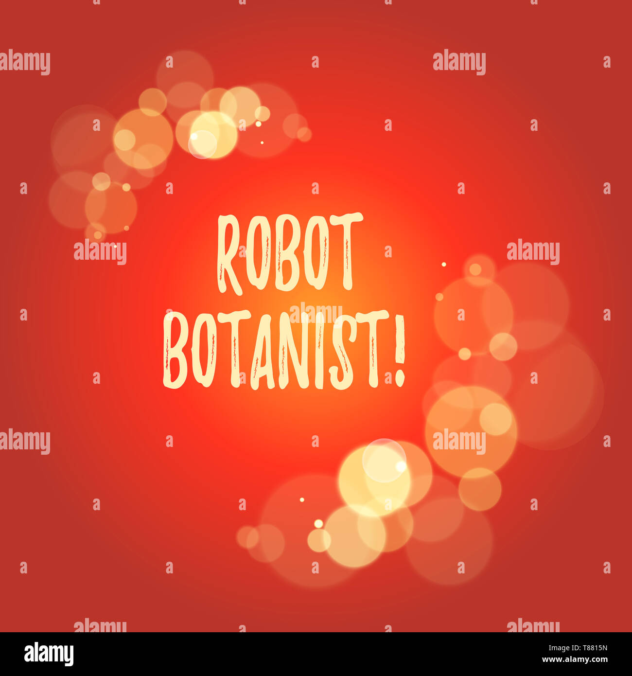 Word writing text Robot Botanist. Business photo showcasing Methods for ... Word writing text Robot Botanist. Business photo showcasing Methods for ...