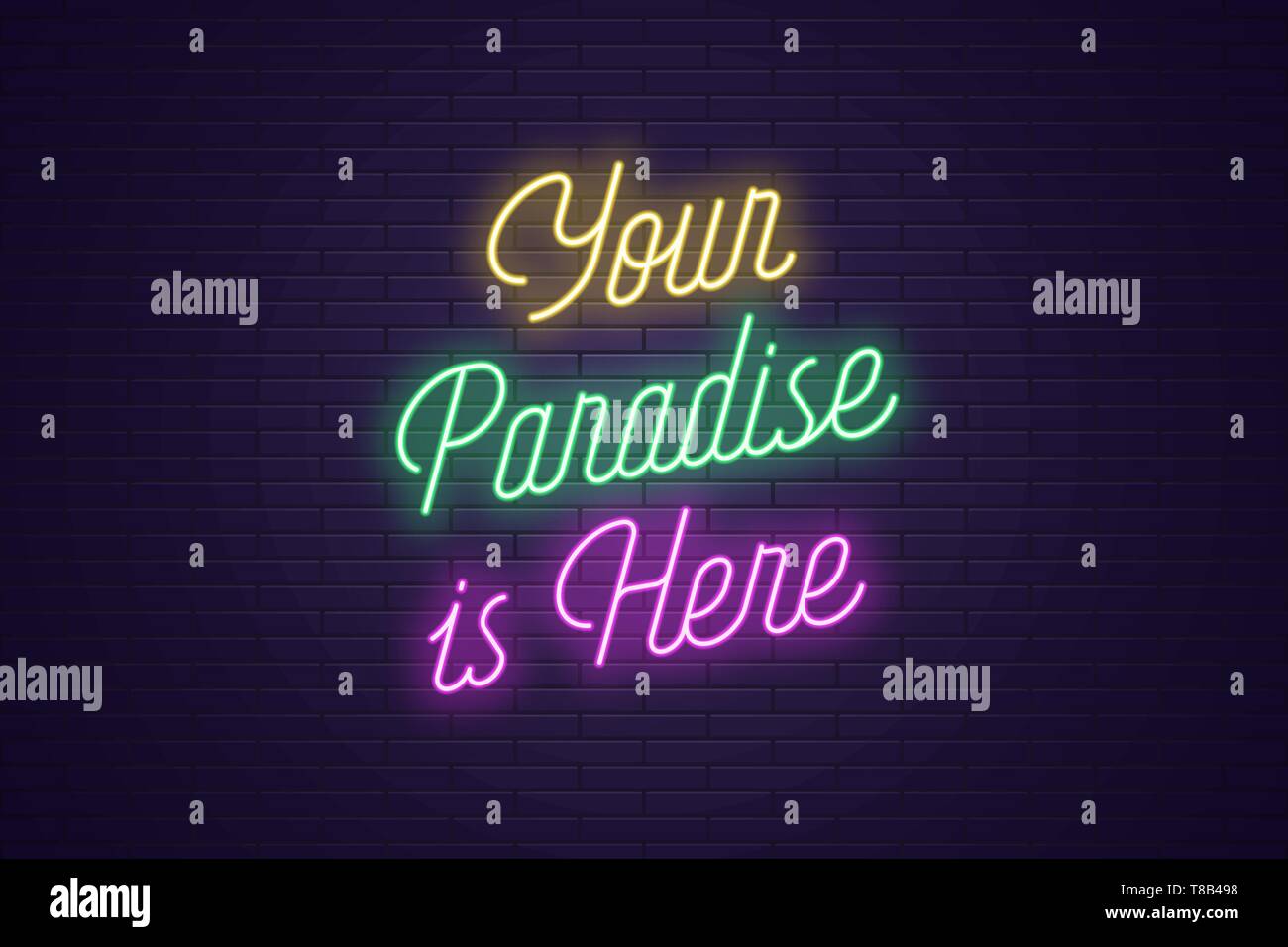 Neon lettering of Your Paradise is Here. Glowing headline, bright neon ...