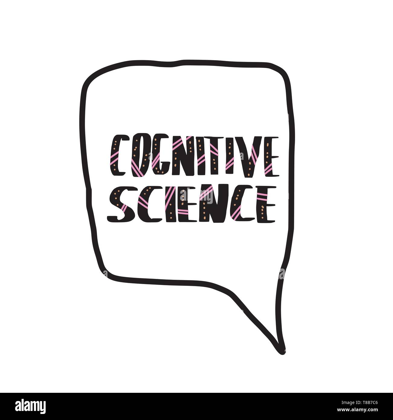 Vector cognitive science handwritten lettering with speech bubble Stock ...