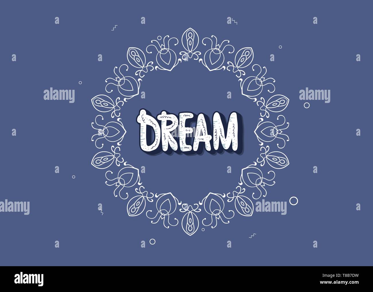 Dream handwritten lettering with decoration. Poster concept. Vector ...