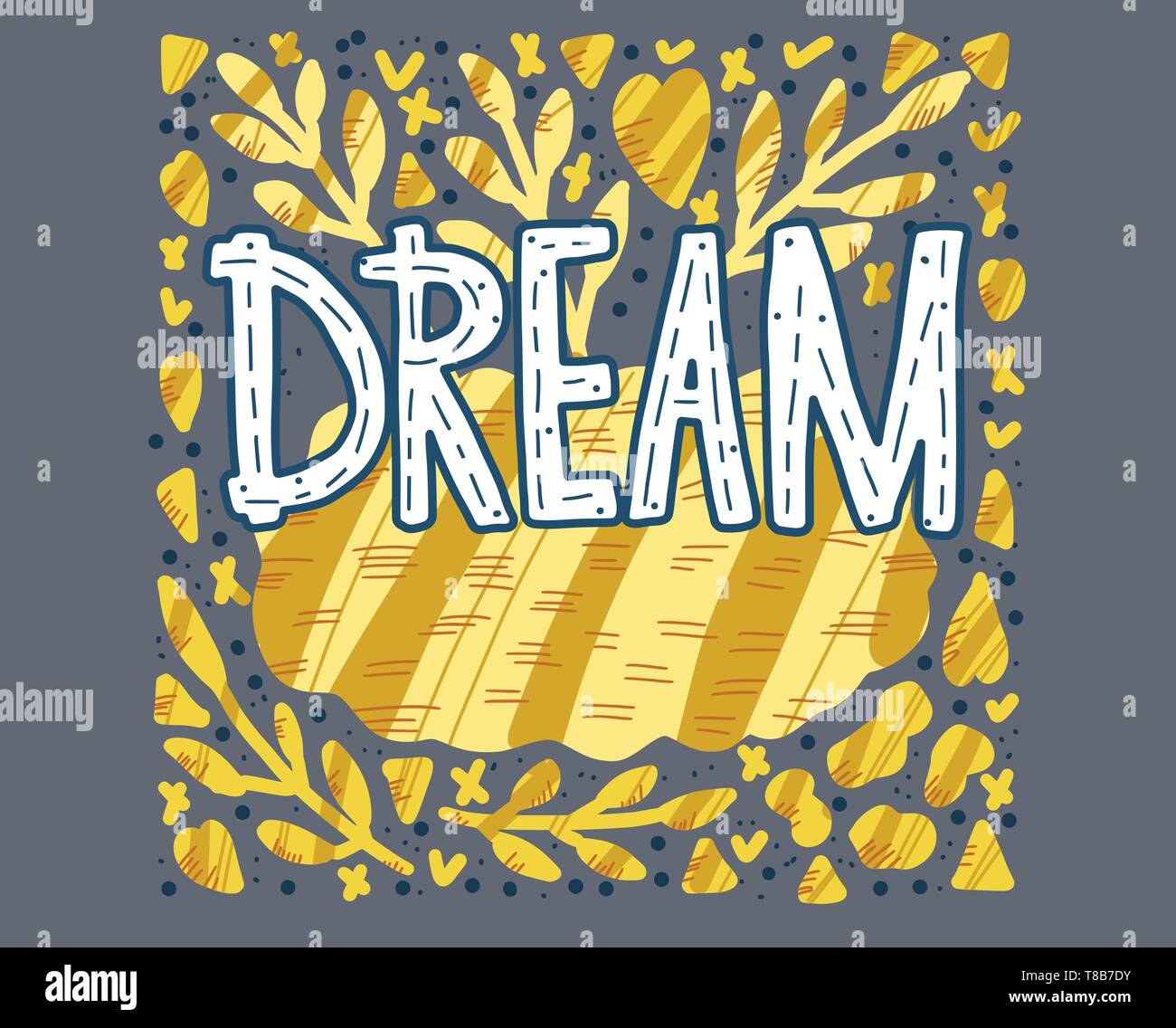 Dream handwritten lettering poster. Vector conceptual illustration ...