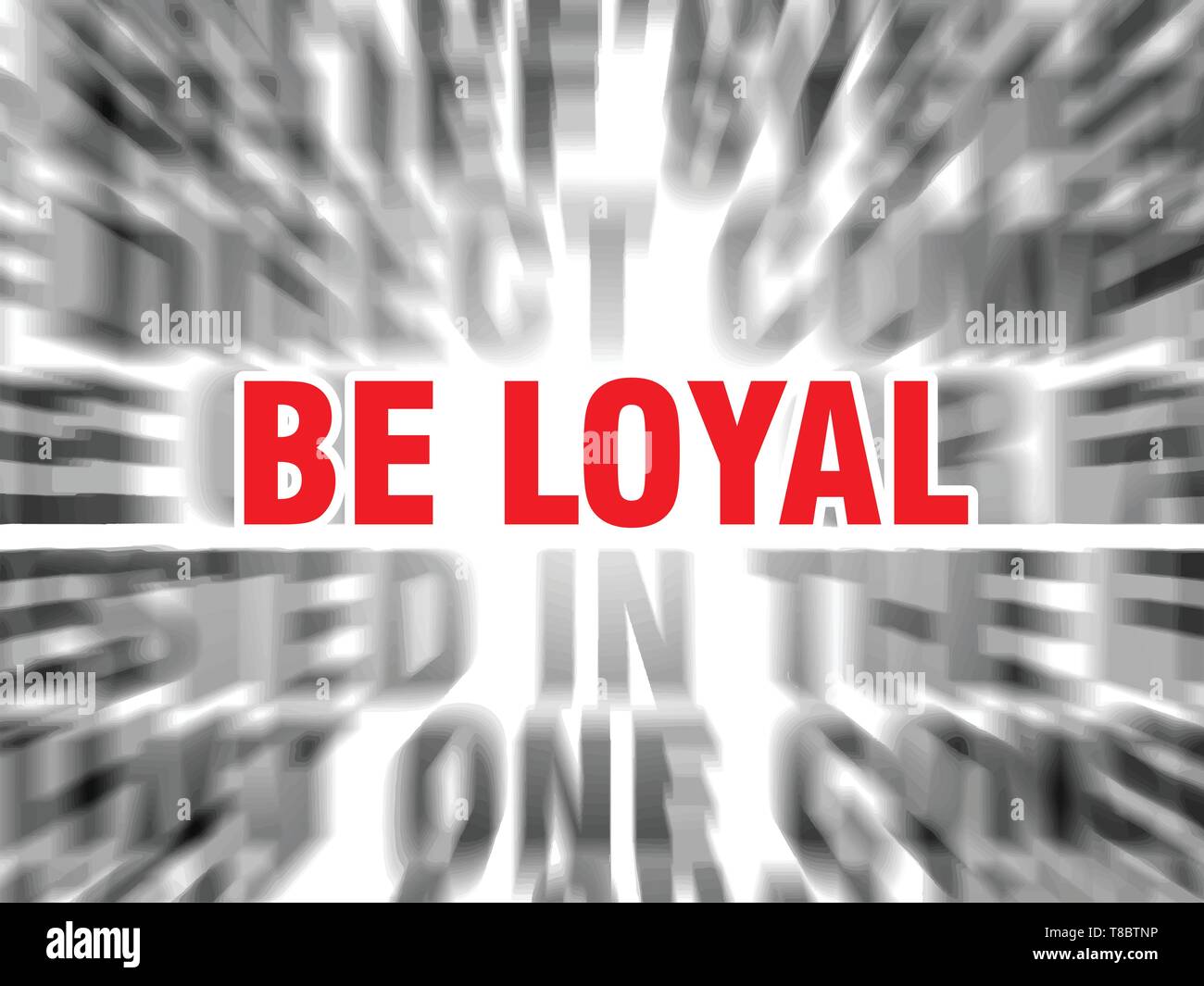 Be loyal text Stock Vector Images - Alamy