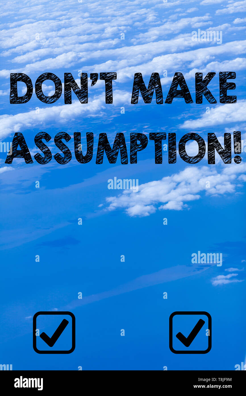 Handwriting text writing Don T Make Assumption. Conceptual photo ...