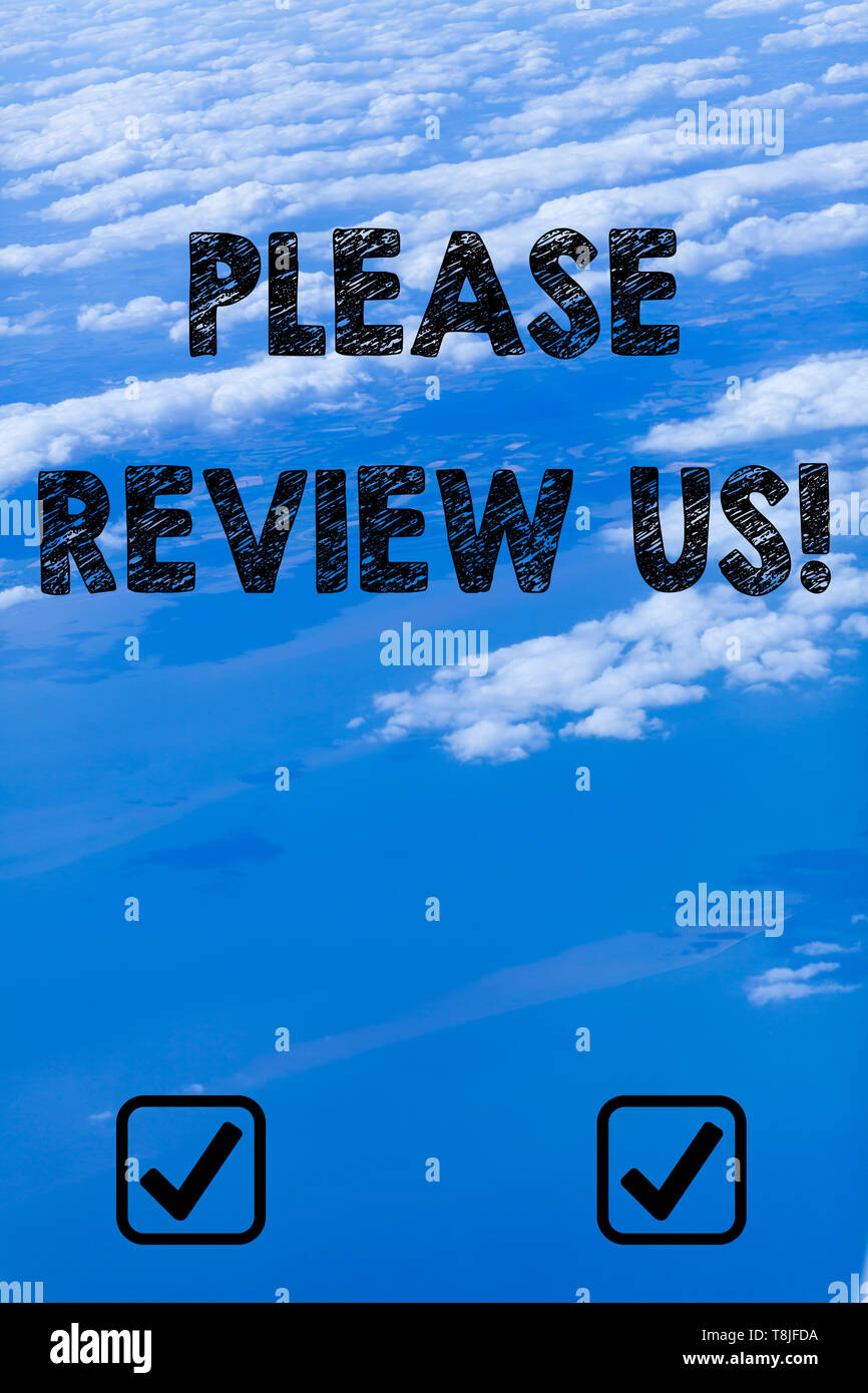 Handwriting text writing Please Review Us. Conceptual photo situation ...
