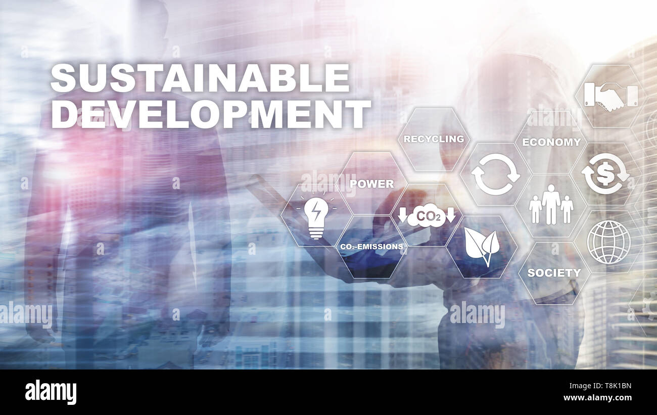 Sustainable development, ecology and environment protection concept ...