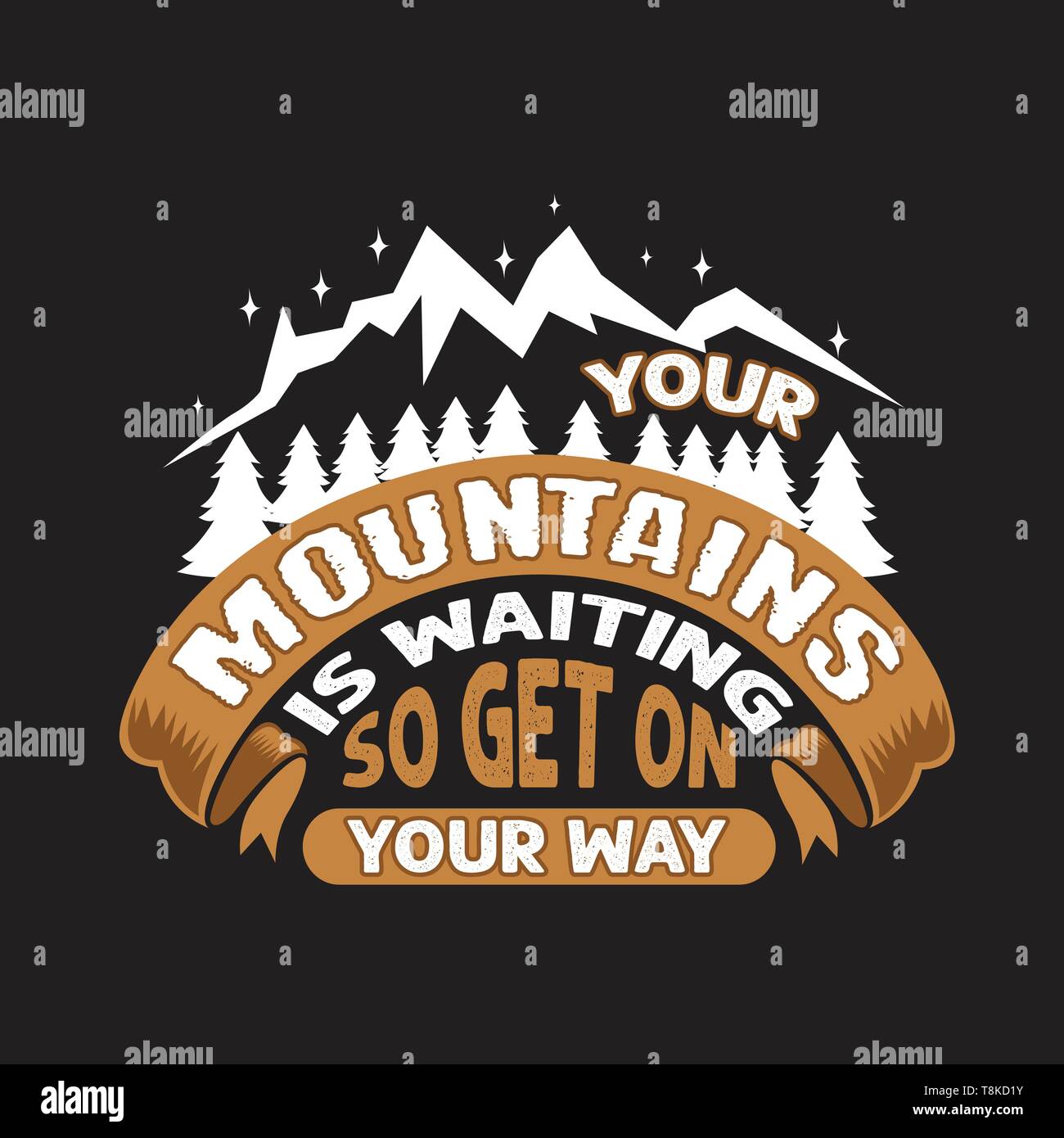 Hike Quote and saying. Your mountains is waiting Stock Vector Image ...