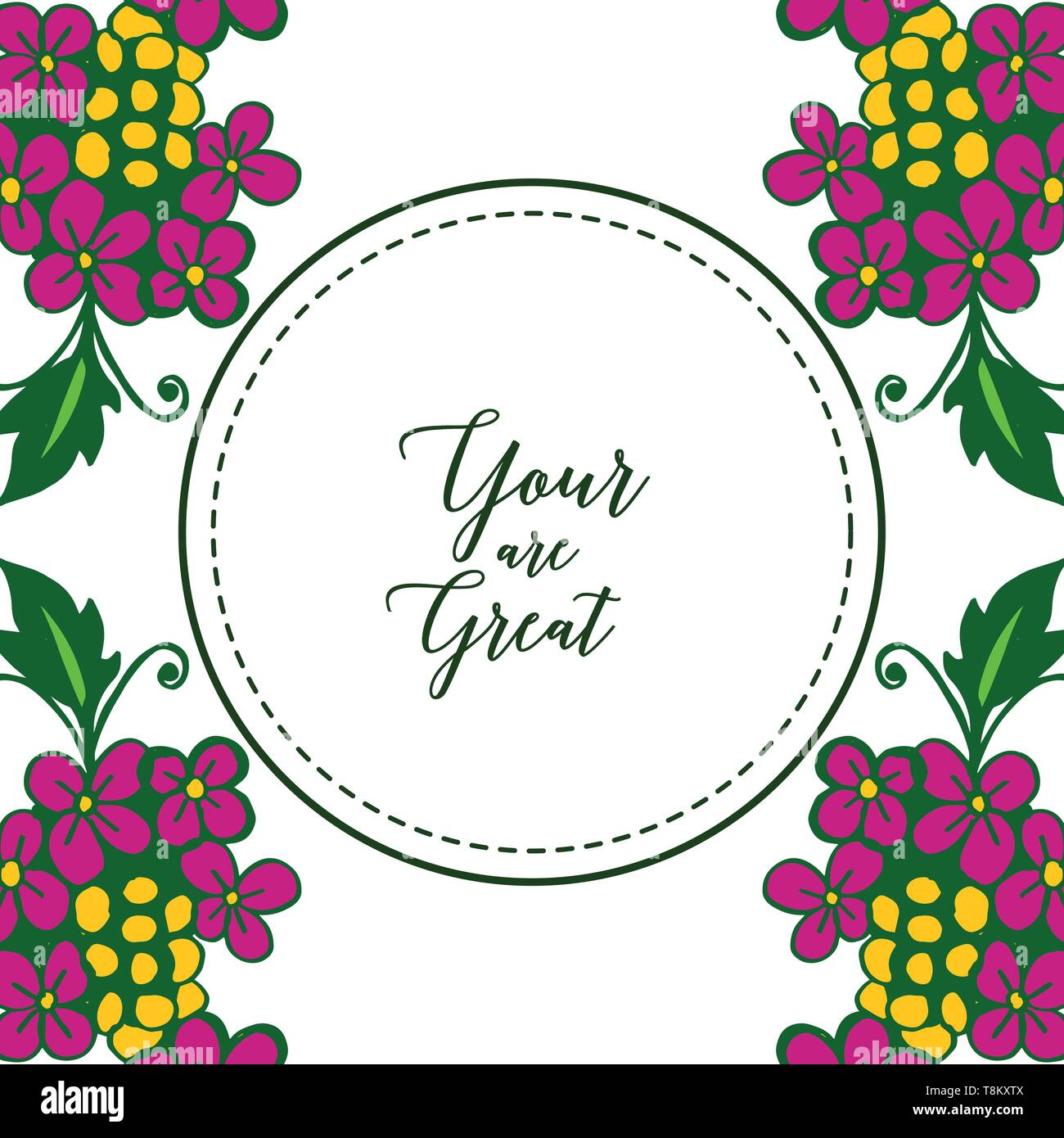 Vector illustration writing your are great with floral frames isolated ...