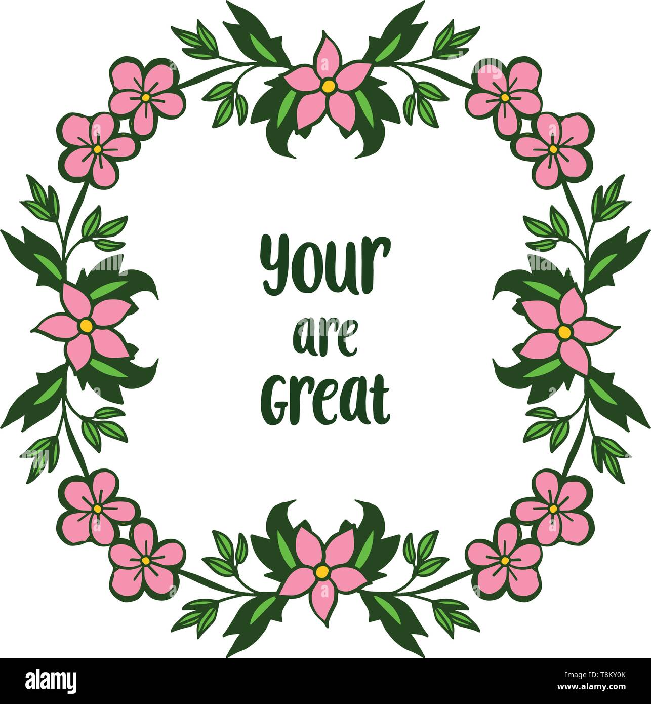Vector illustration template your are great with bright pink wreath ...