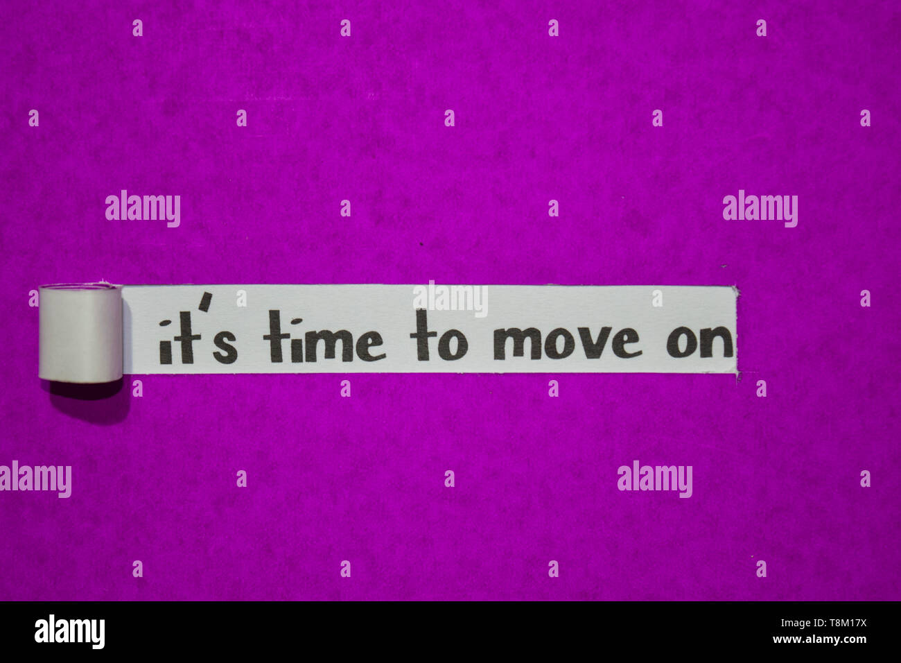 It's time to move on text, Inspiration, Motivation and business concept ...
