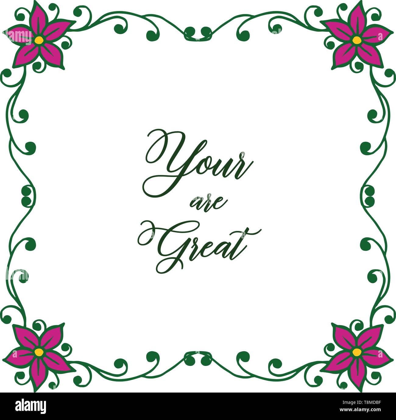 Vector illustration writing your are great with texture leaf floral ...