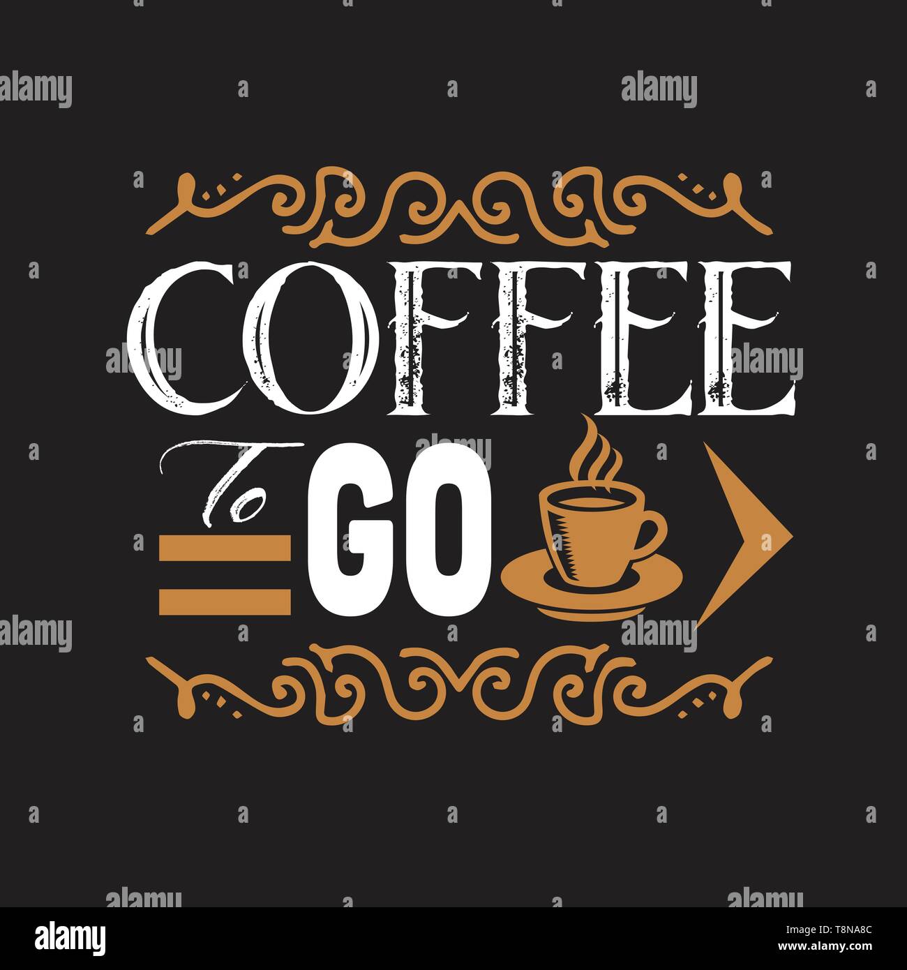 Coffee Quote and saying. Coffee to go Stock Vector Image & Art - Alamy