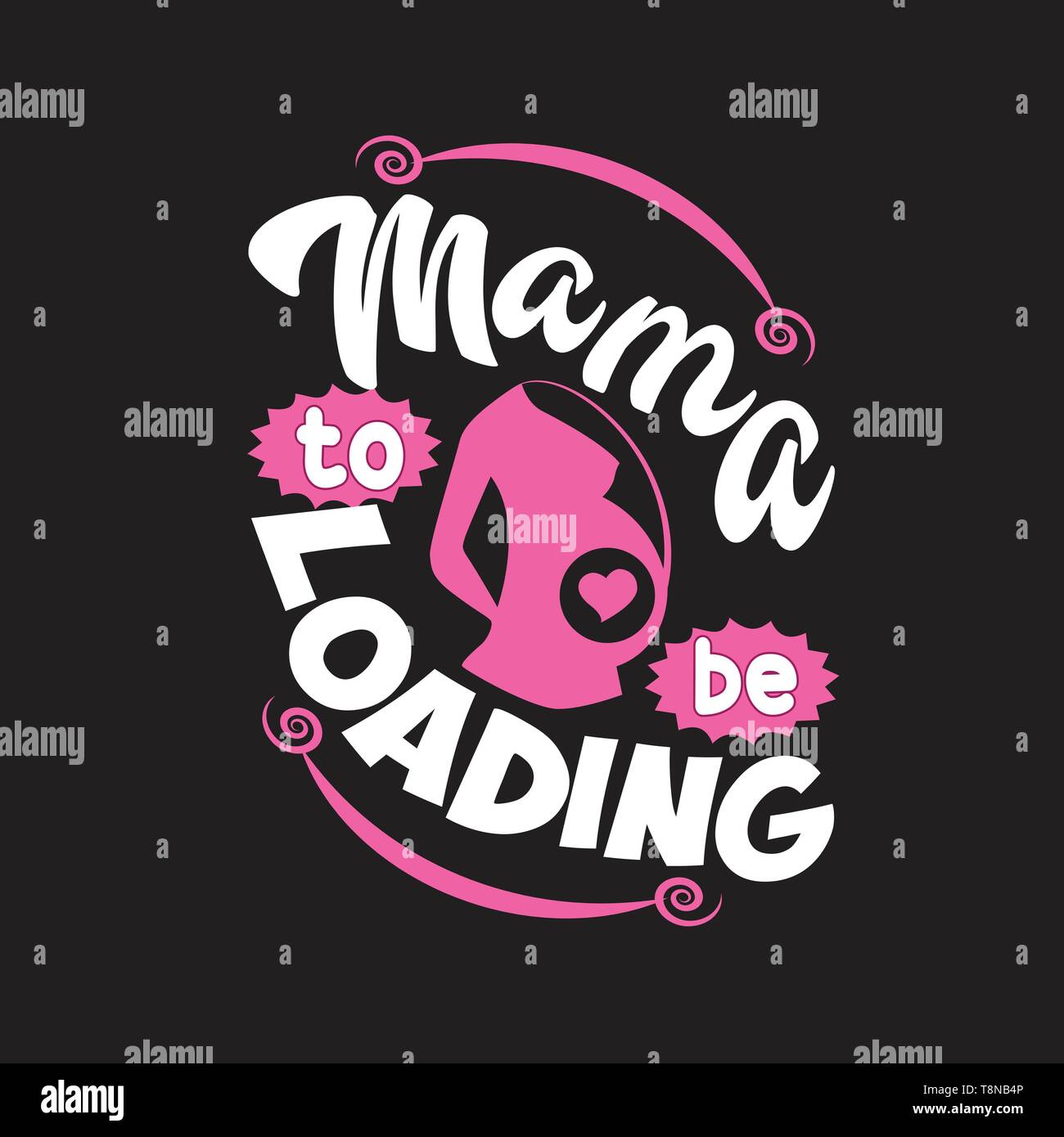 Pregnant Quote and saying. Mama to be loading Stock Vector Image & Art ...
