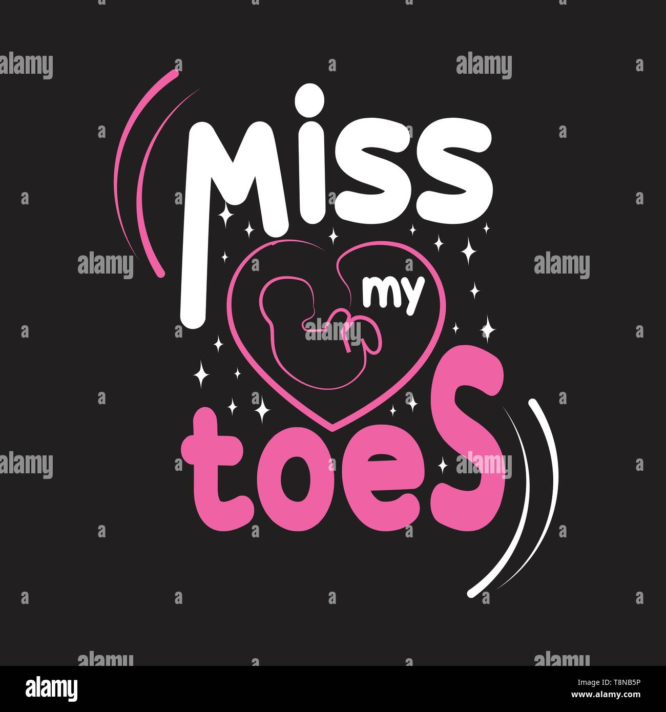 Pregnant Quote and saying. Miss my toes Stock Vector Image & Art - Alamy