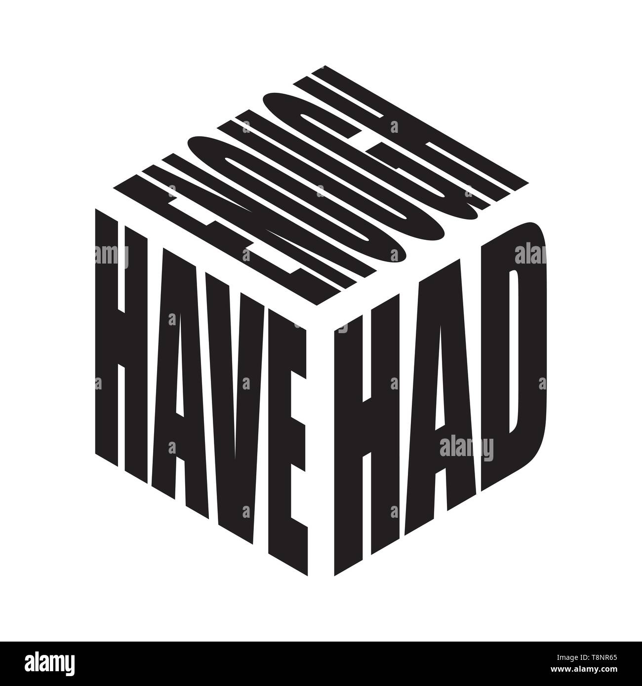 Have had enough. Simple text slogan t shirt. Graphic phrases vector for ...