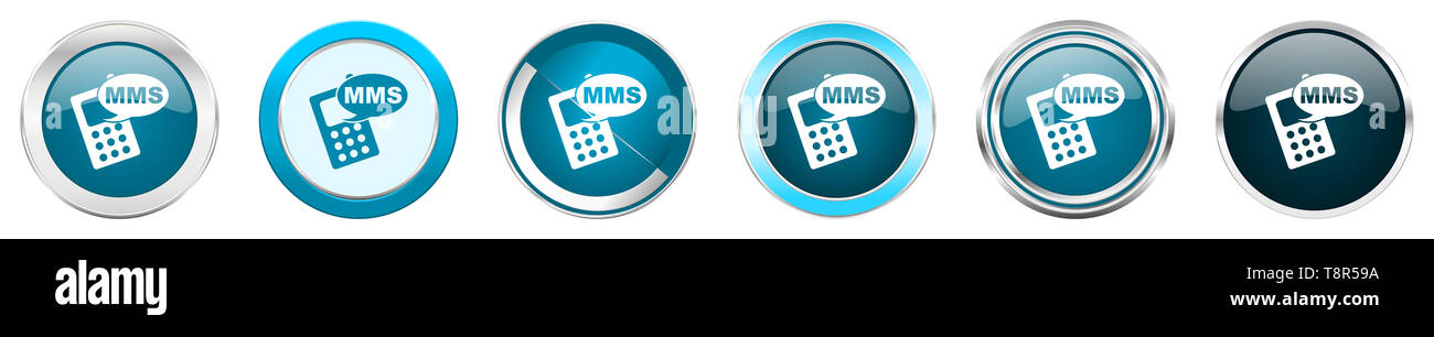 Mms silver metallic chrome border icons in 6 options, set of web blue round buttons isolated on ...