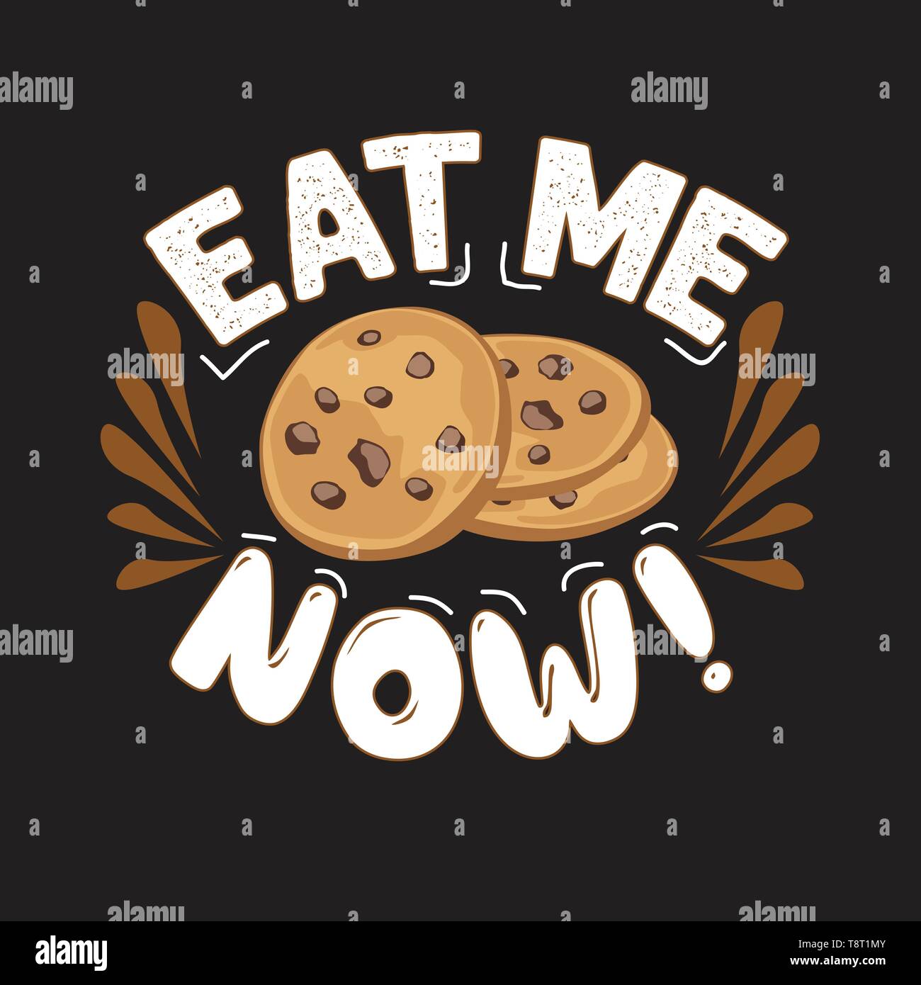 Chocolate chip quote and saying. Eat me now Stock Vector Image & Art ...