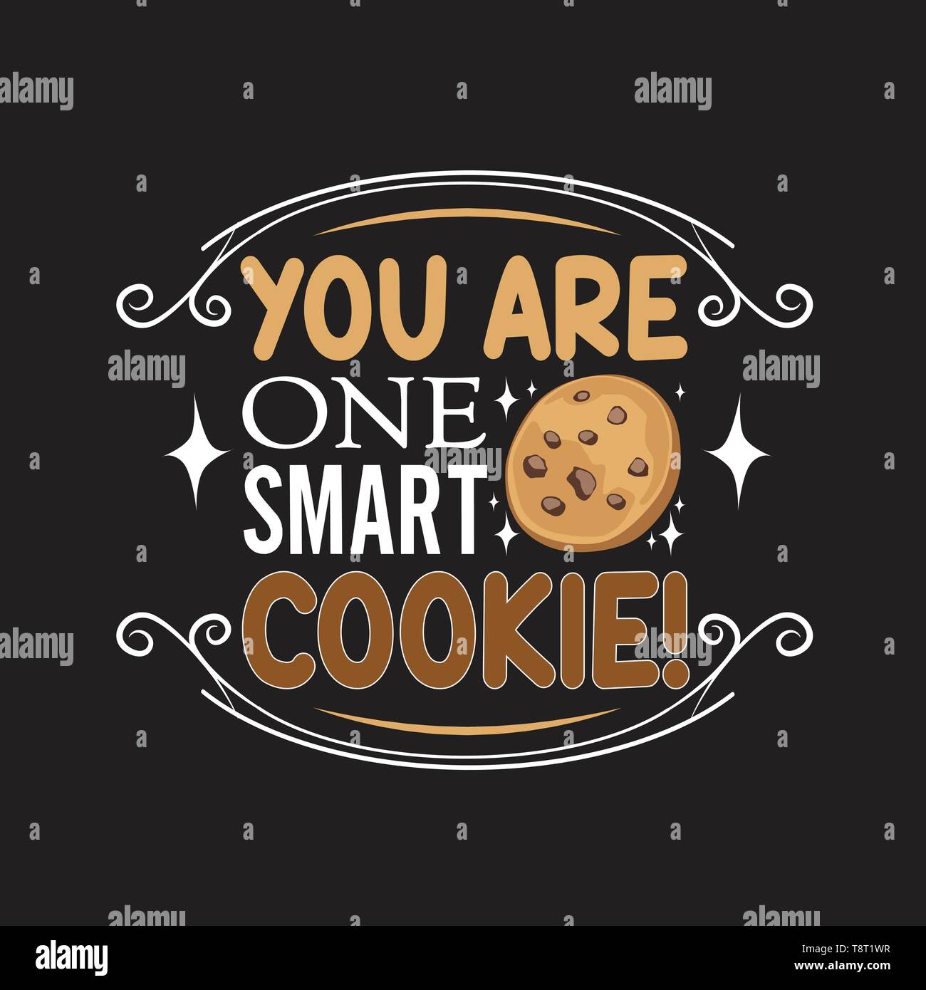 Chocolate chip quote. You are one smart cookie Stock Vector Image & Art ...
