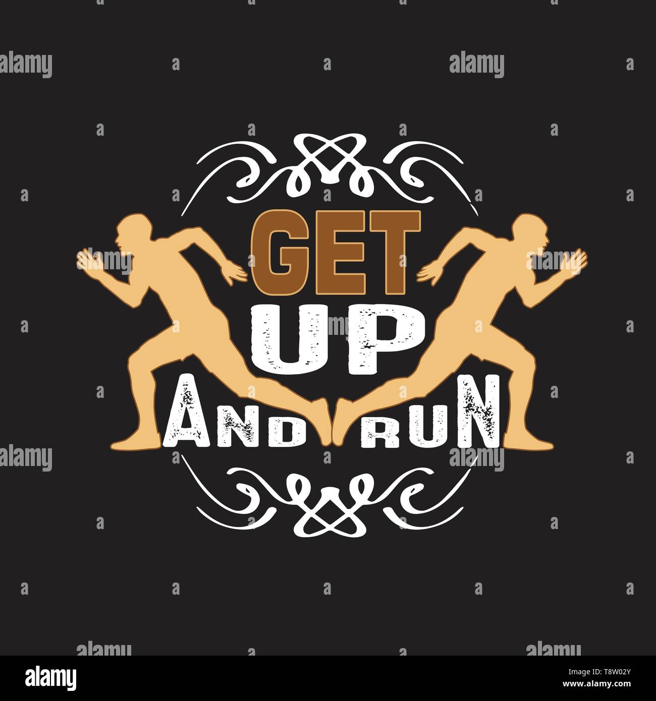Running Quote and saying. Get up and run Stock Vector Image & Art - Alamy