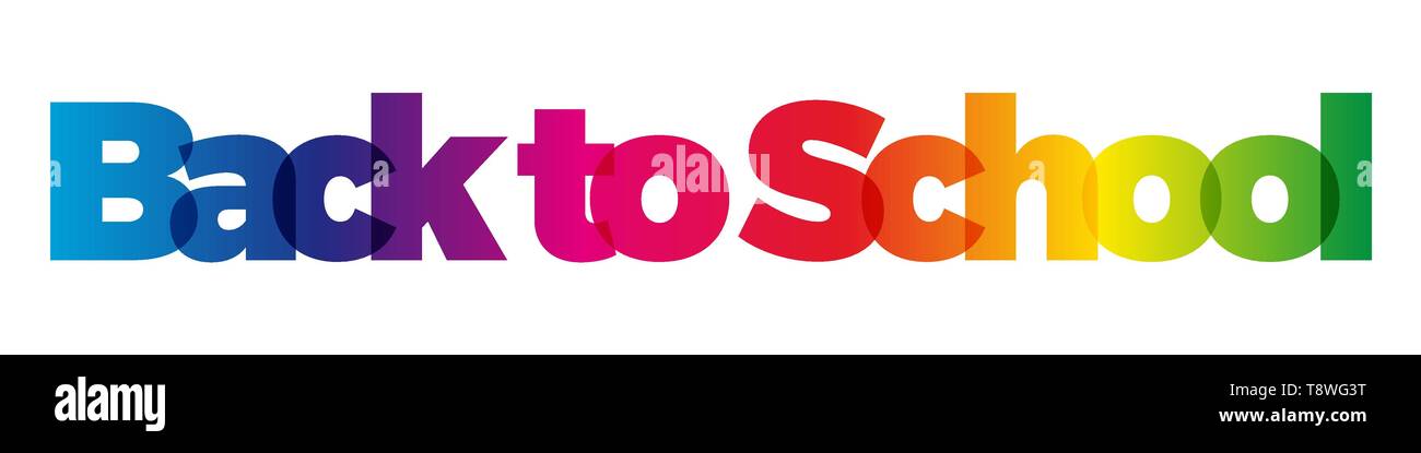 The word back to school. Vector banner with the text colored rainbow ...