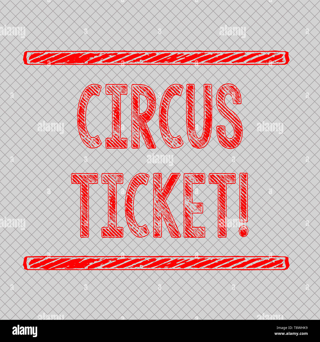 Writing note showing Circus Ticket. Business concept for card that ...