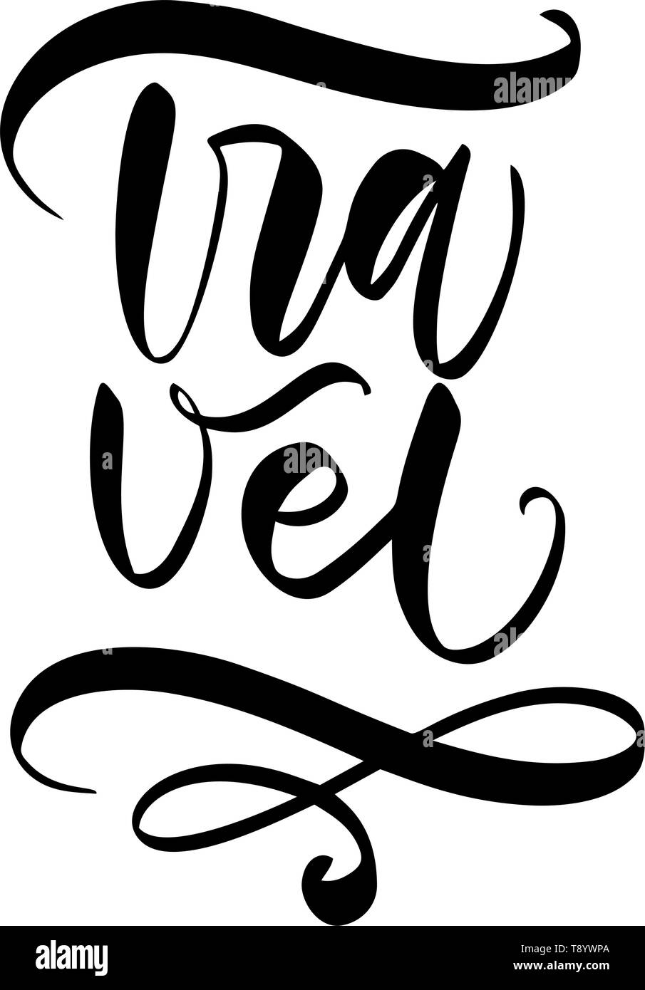 Hand drawn text Travel vector inspirational lettering design for ...