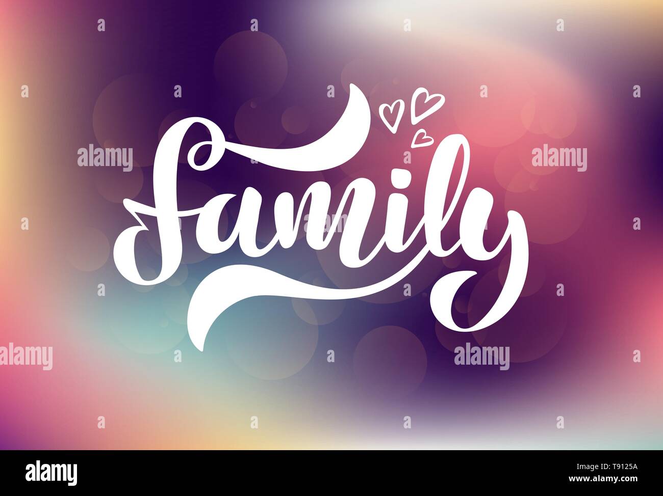 Vector illustration with hearts and handwritten phrase - Family Stock ...