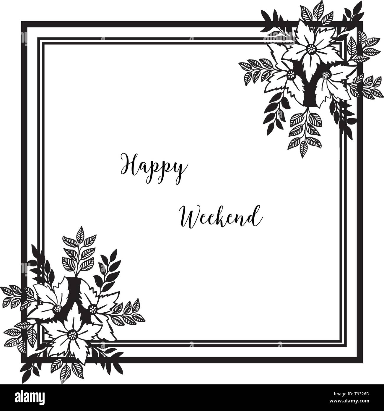 Vector illustration writing happy weekend with drawing flower frame ...