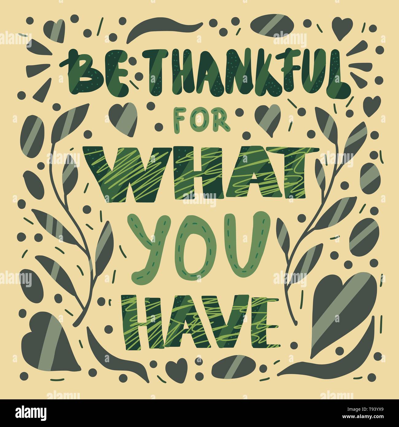 Be thankful for what you have handwritten lettering with hand drawn ...