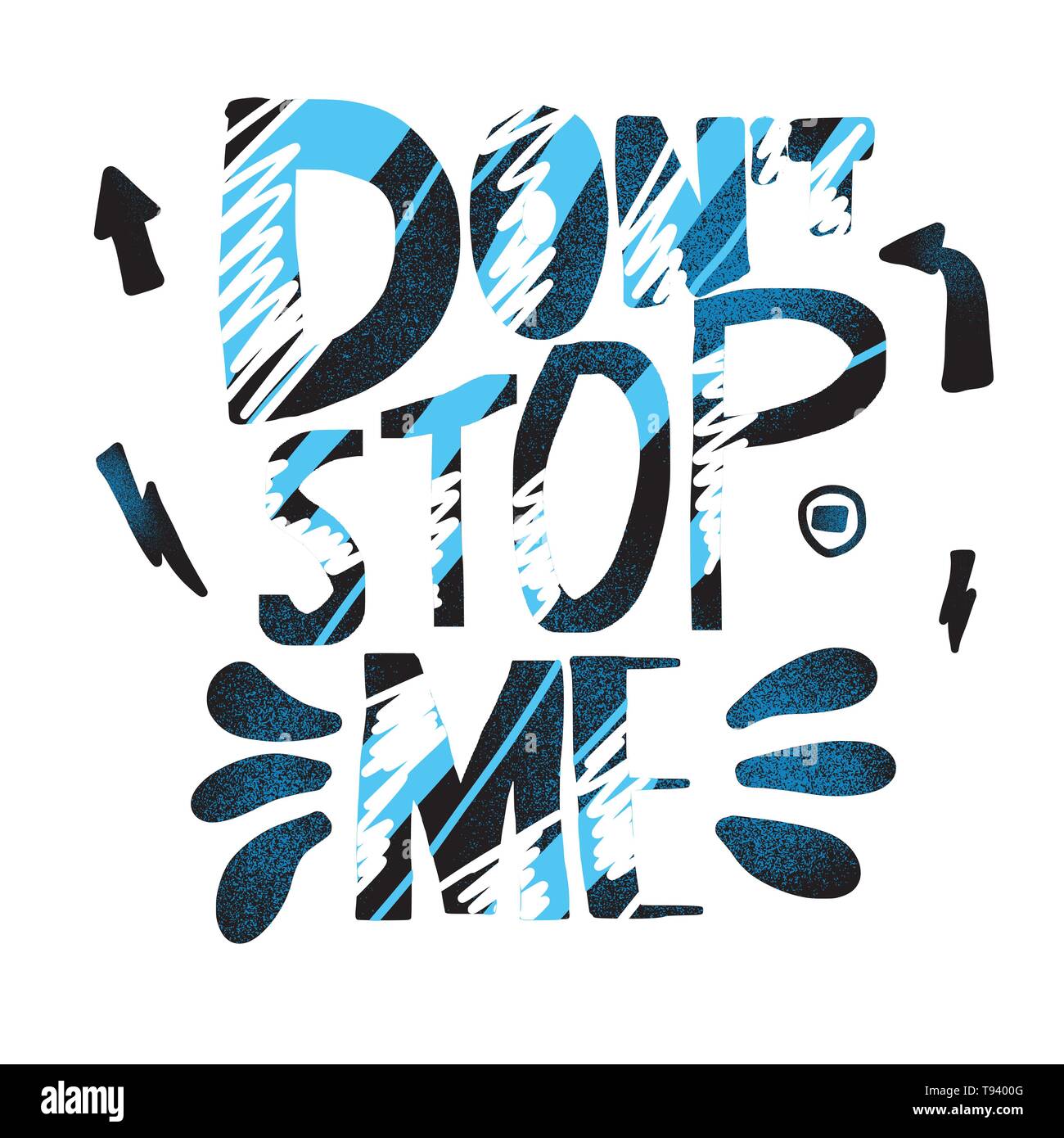 Dont stop me quote. Poster template with handwritten lettering ...
