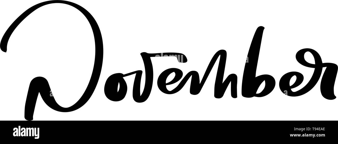 November Vector ink lettering. Handwriting black on white word. Modern ...