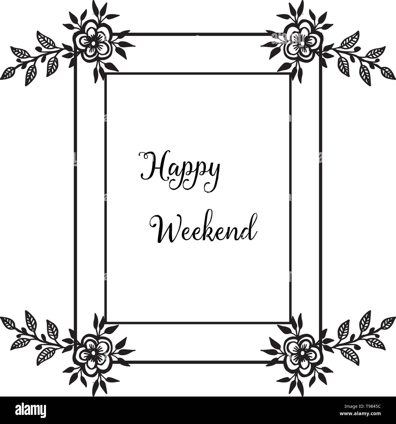 Vector illustration writing happy weekend with beautiful drawing flower ...