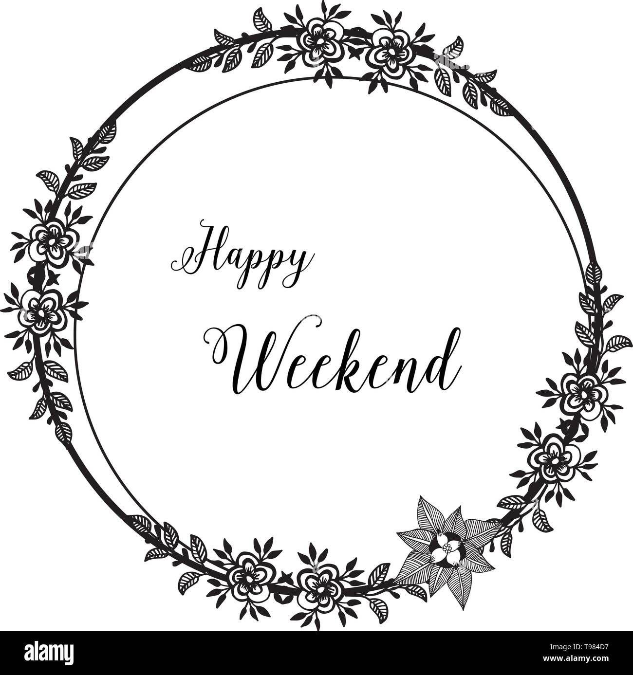 Vector illustration writing happy weekend with beautiful drawing flower ...