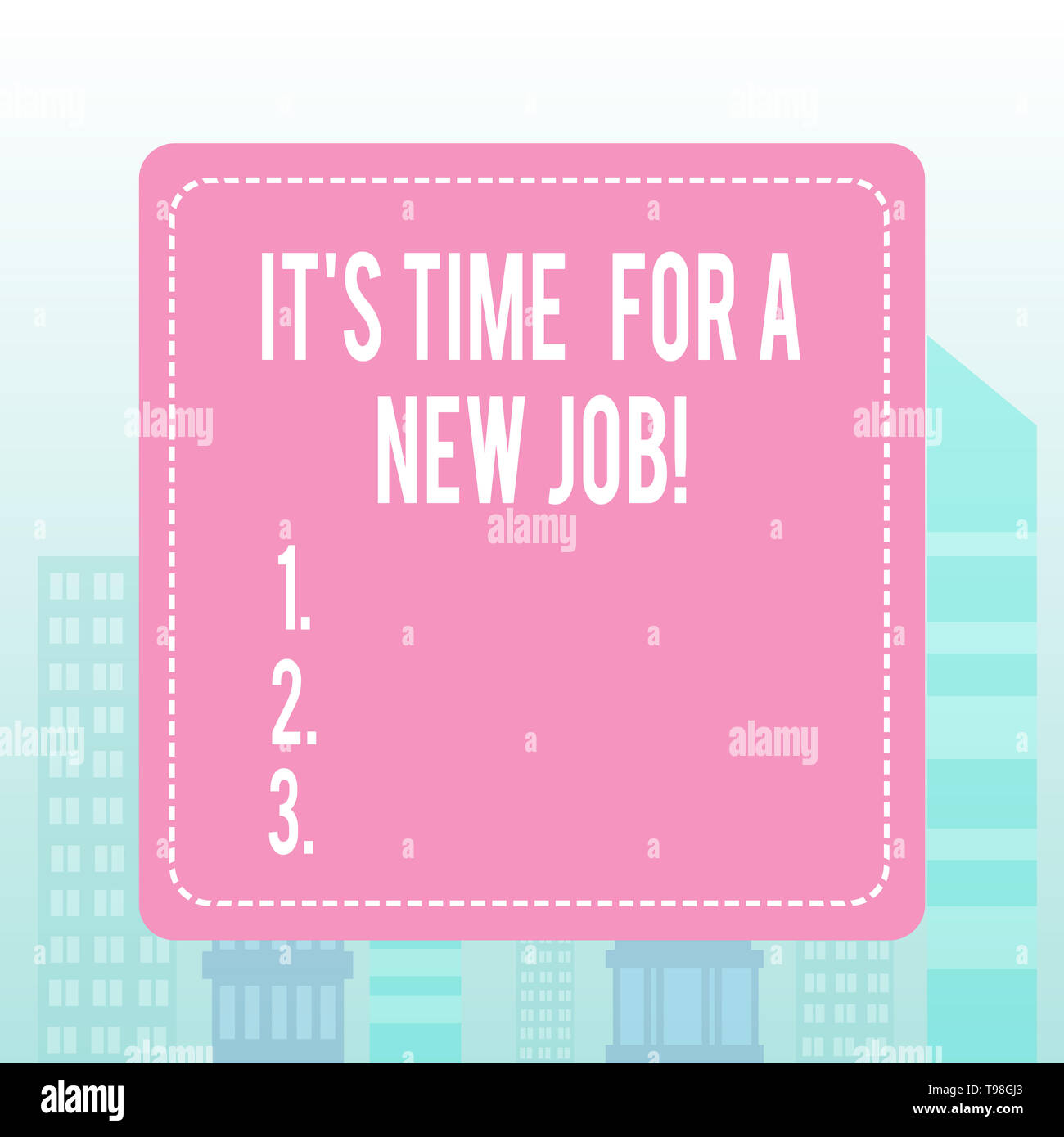 Writing note showing It S Time For A New Job. Business concept for ...