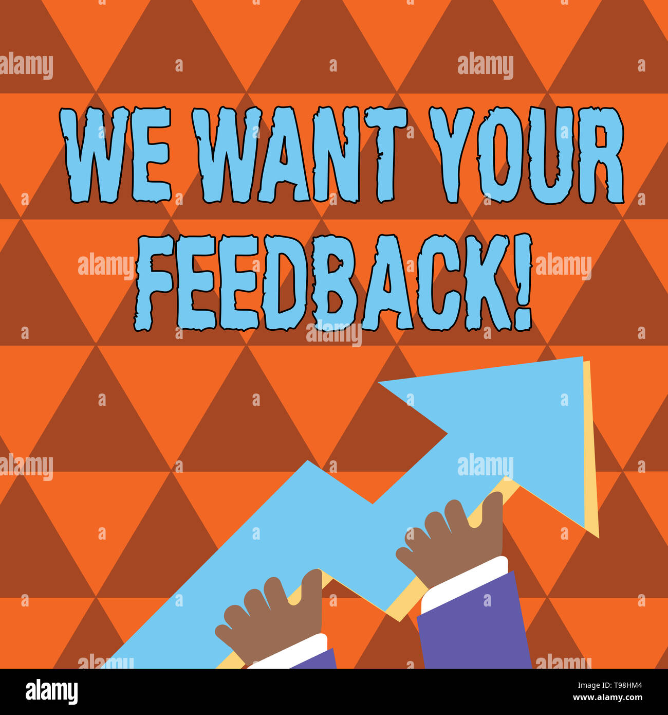 Conceptual hand writing showing We Want Your Feedback. Concept meaning ...