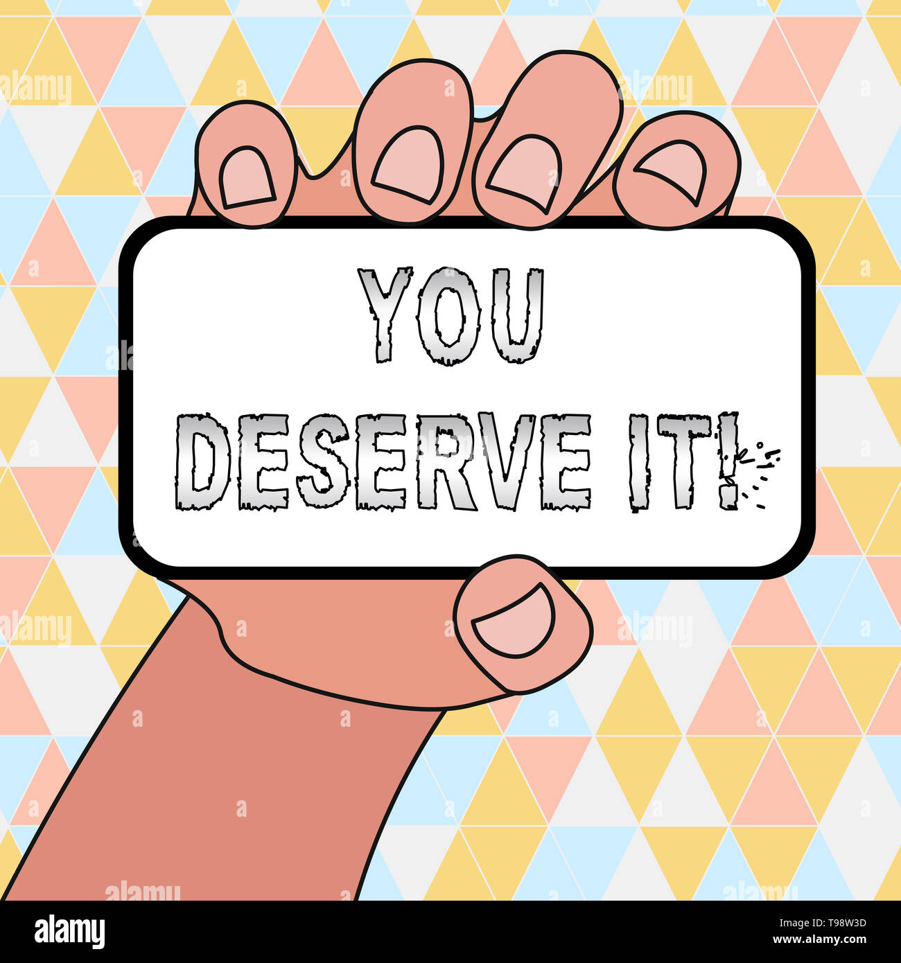Handwriting text writing You Deserve It. Conceptual photo should have ...