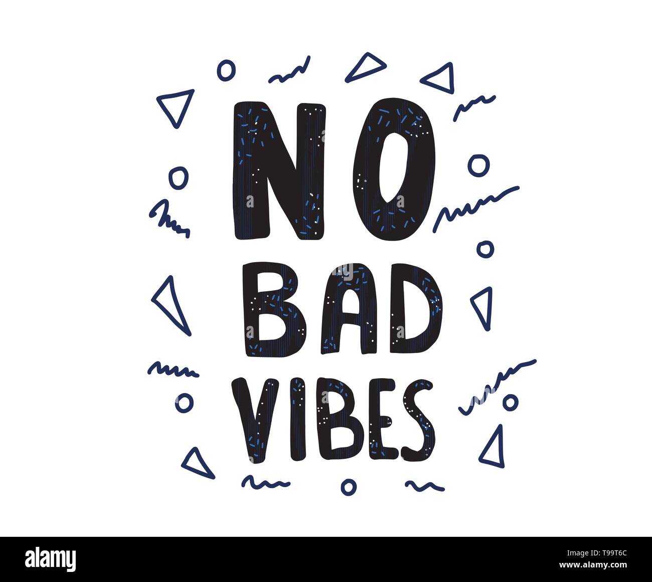 No Bad Vibes quote. Poster with handwritten lettering. Hand lettered ...