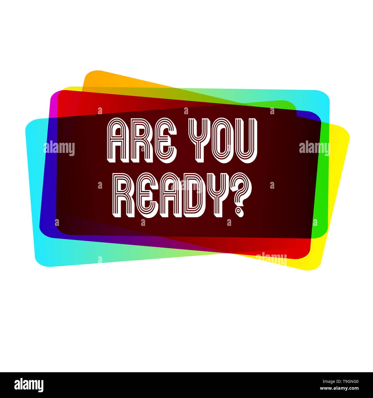 Text sign showing Are You Ready Question. Business photo showcasing ...