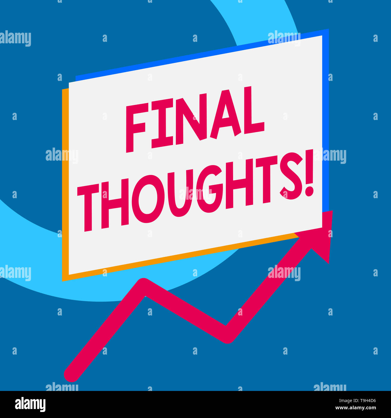 Writing note showing Final Thoughts. Business concept for should be ...