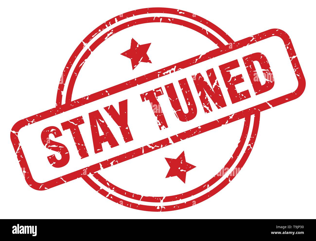 Stay tuned rubber stamp hi-res stock photography and images - Alamy