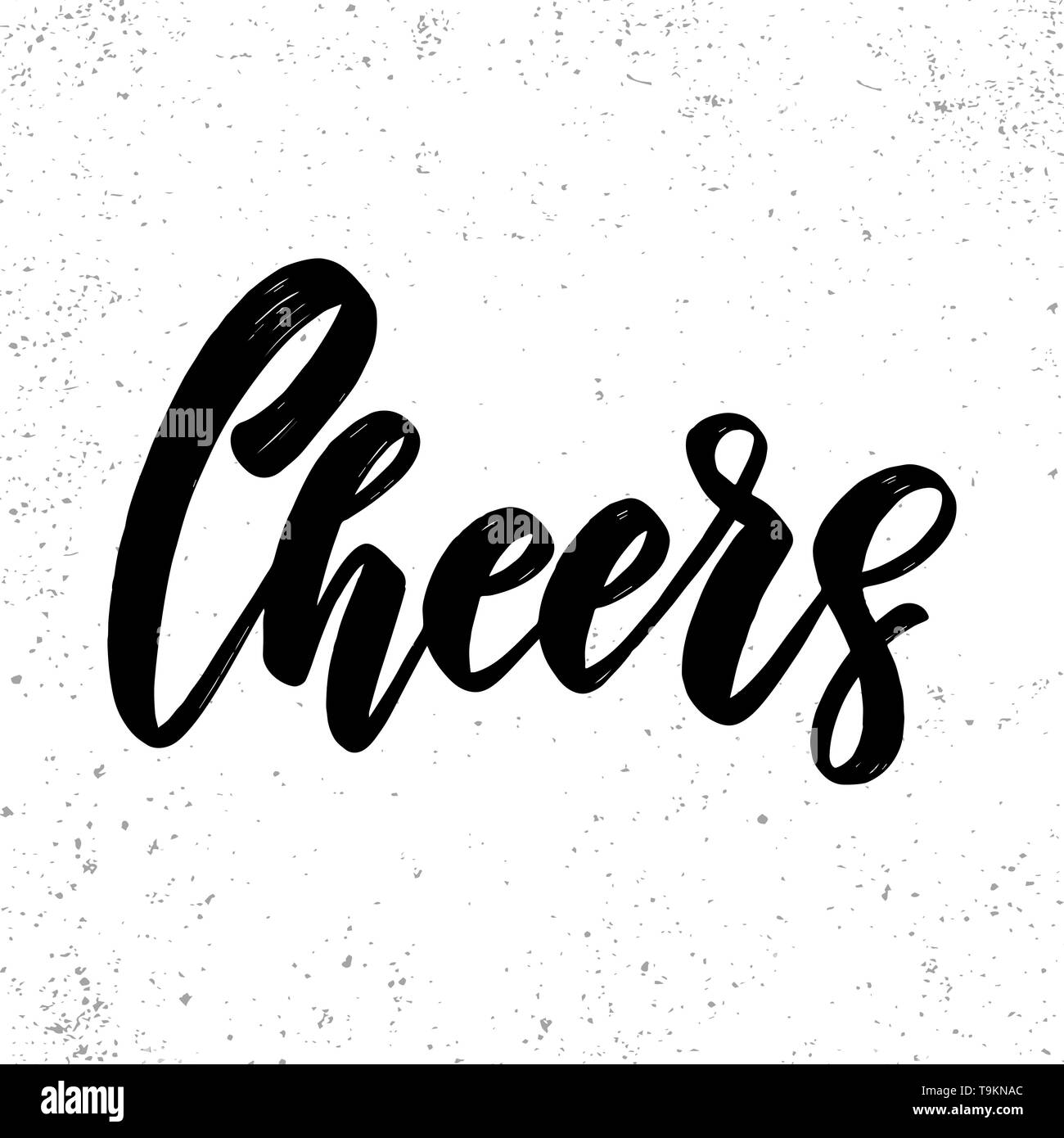 Cheers. Lettering phrase on grunge background. Design element for ...