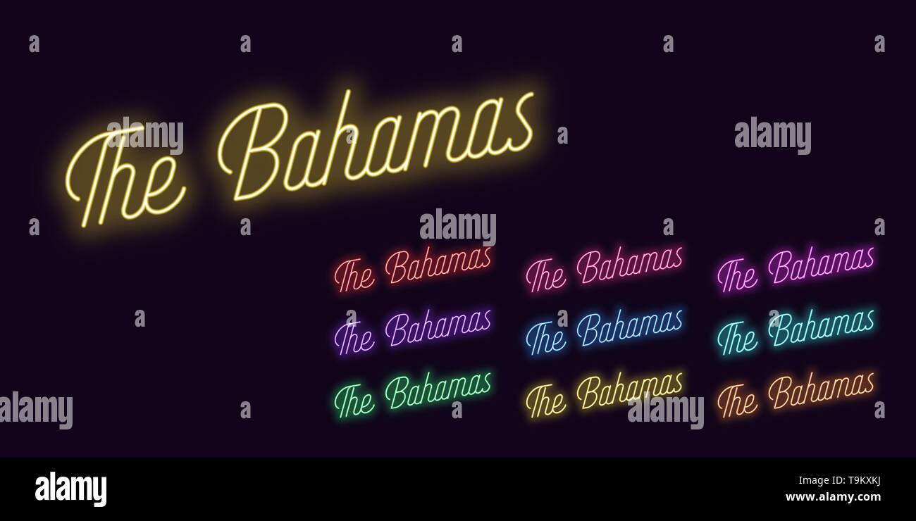 Neon lettering of The Bahamas name. Neon text of Bahamas islands. Set ...