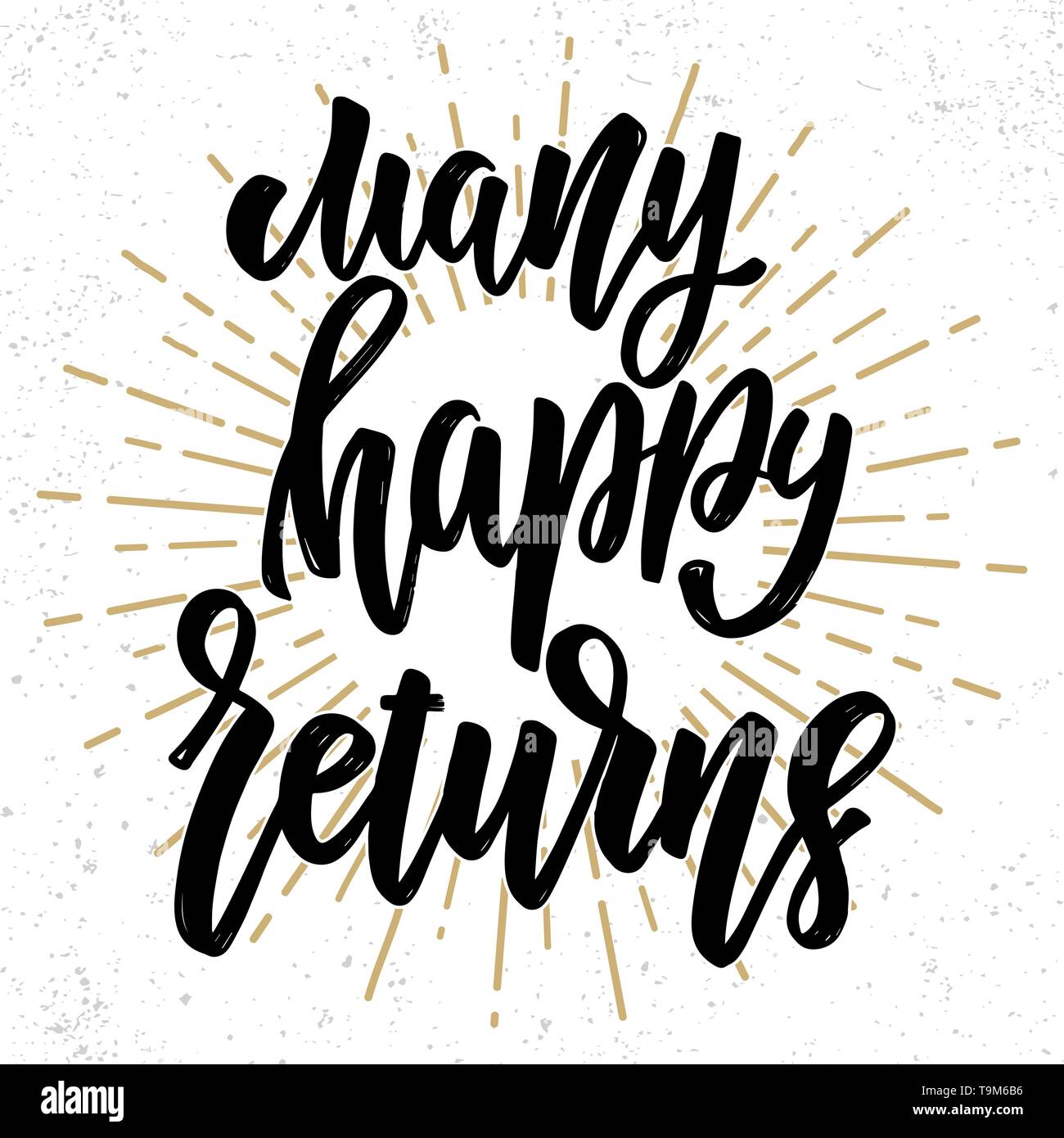 Many happy returns. Hand drawn lettering phrase. Design element for ...