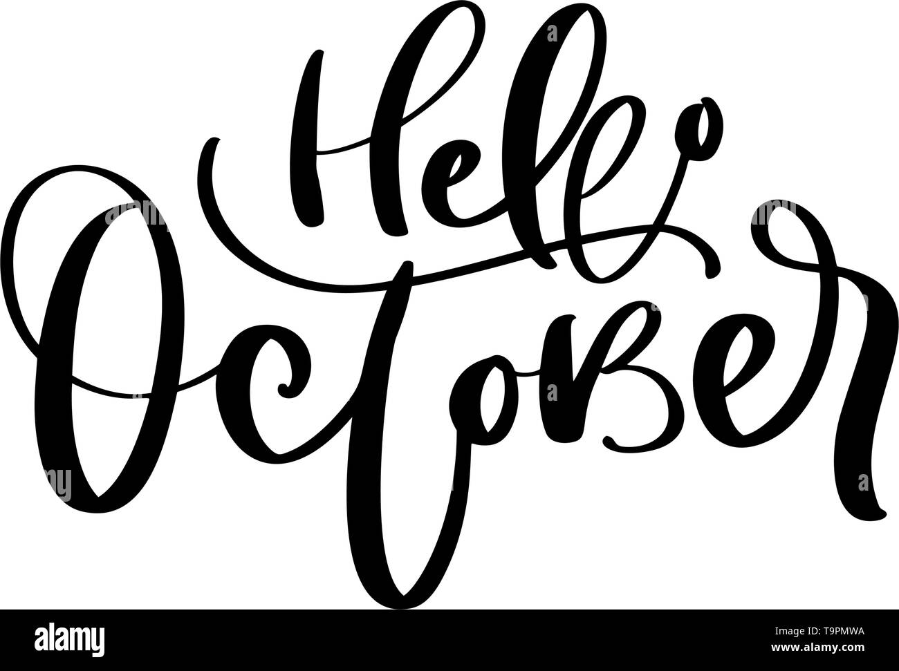 Hello October Vector ink lettering. Handwriting black on white word ...