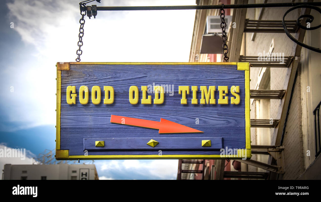 Street Sign the Direction Way to GOOD OLD TIMES Stock Photo - Alamy