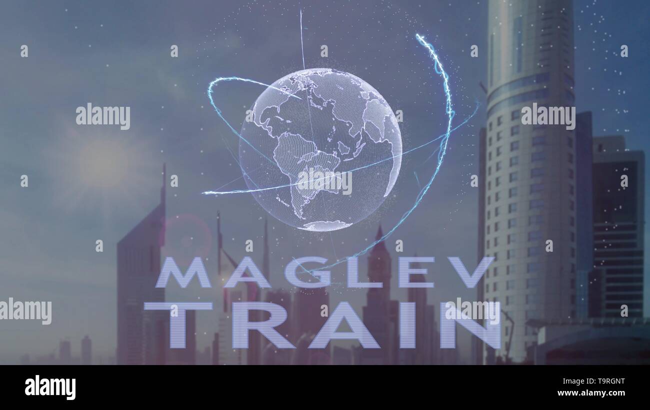 Maglev train text with 3d hologram of the planet Earth against the ...